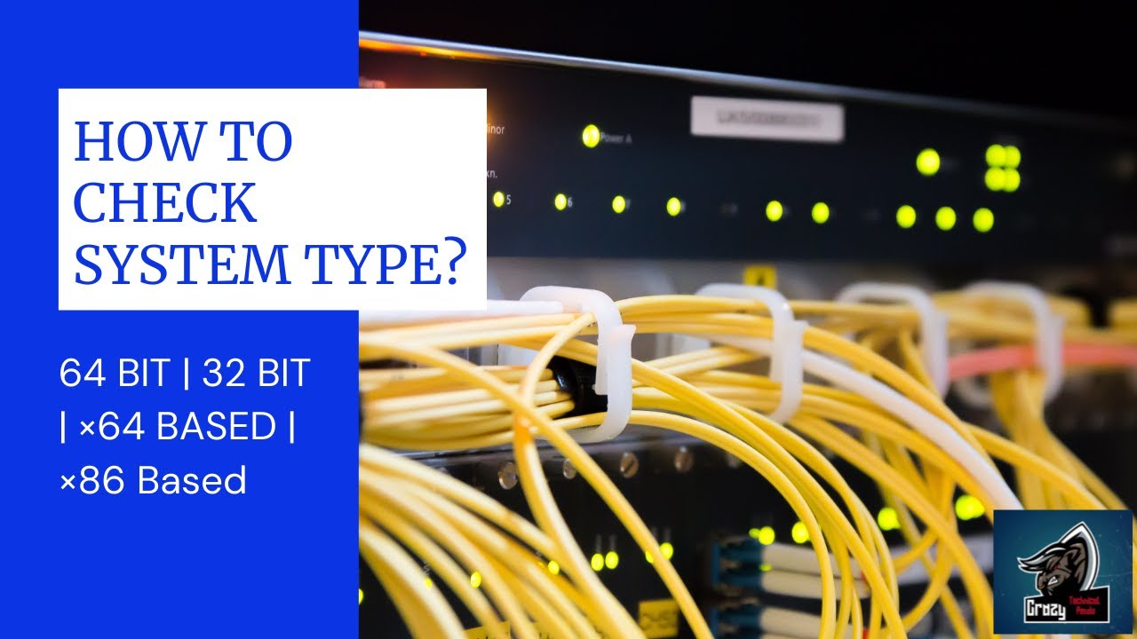How To Check System Type? | 64 Bit | 32 Bit | *64 Based Or *86 Based ...