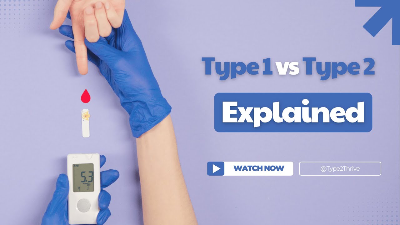 Type 1 vs Type 2 Diabetes: What’s the Difference? | Explained - YouTube