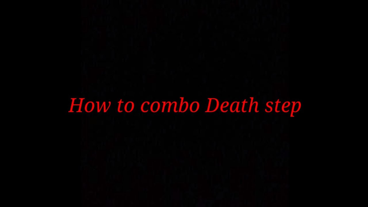 How to combo Death step [Roblox] - YouTube