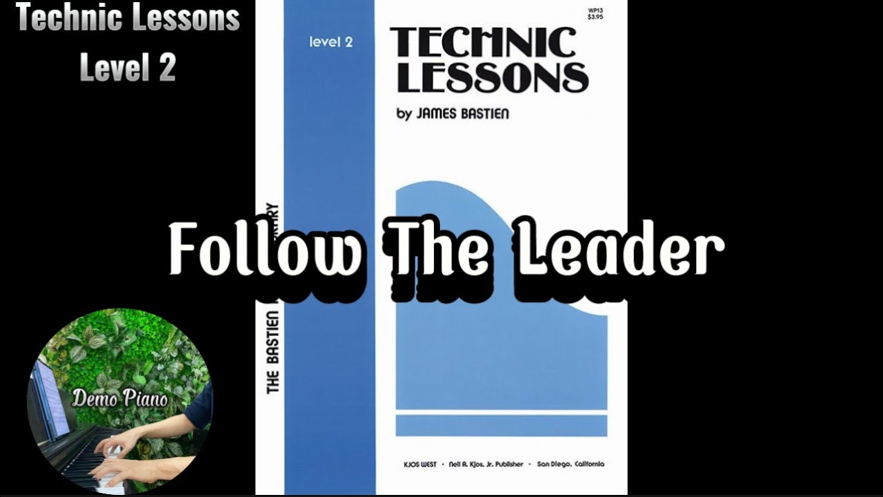 Follow The Leader (P8) | Technic Lessons Level 2, The Bastien Piano ...