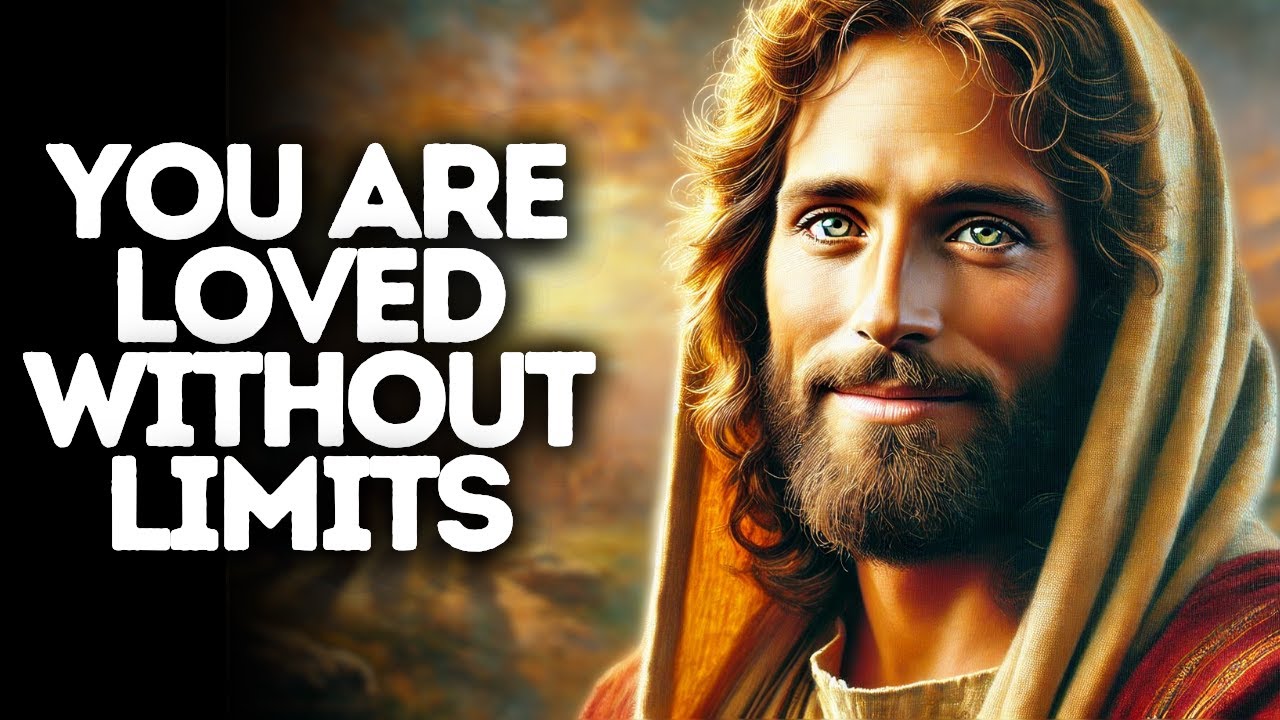 You Are Loved Without Limits | God Says | God Message Today | Gods ...