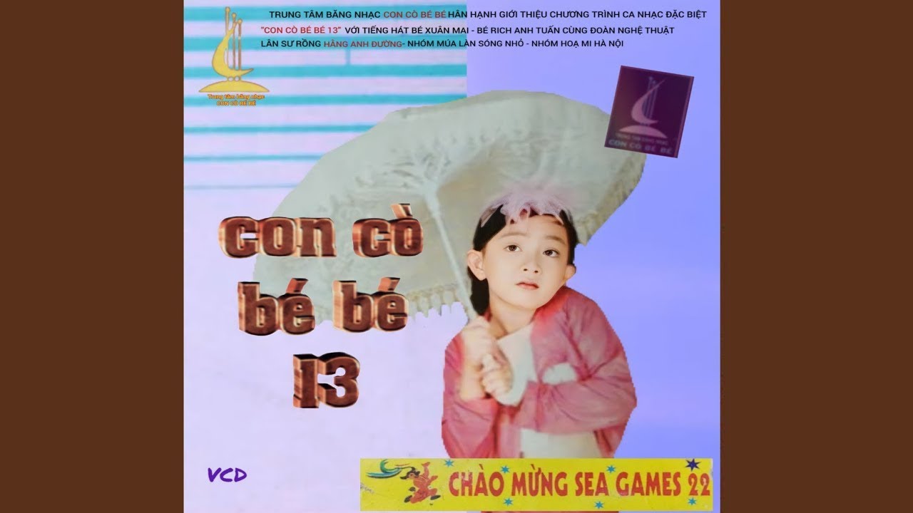 VCD Liveshow Xuân Mai - Con Cò Bé Bé 13 (Hà Nội 2003) - YouTube