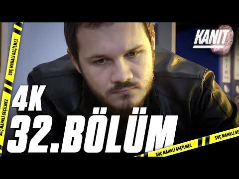 Kanıt 32. Bölüm | 4K İzle!
