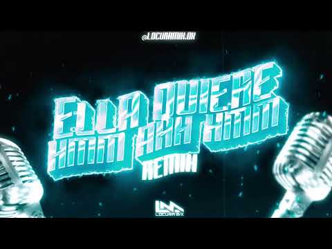 ELLA QUIERE HMM AHH HMM ( Remix ) ✘ Locura Mix ✘ Dj Yayo