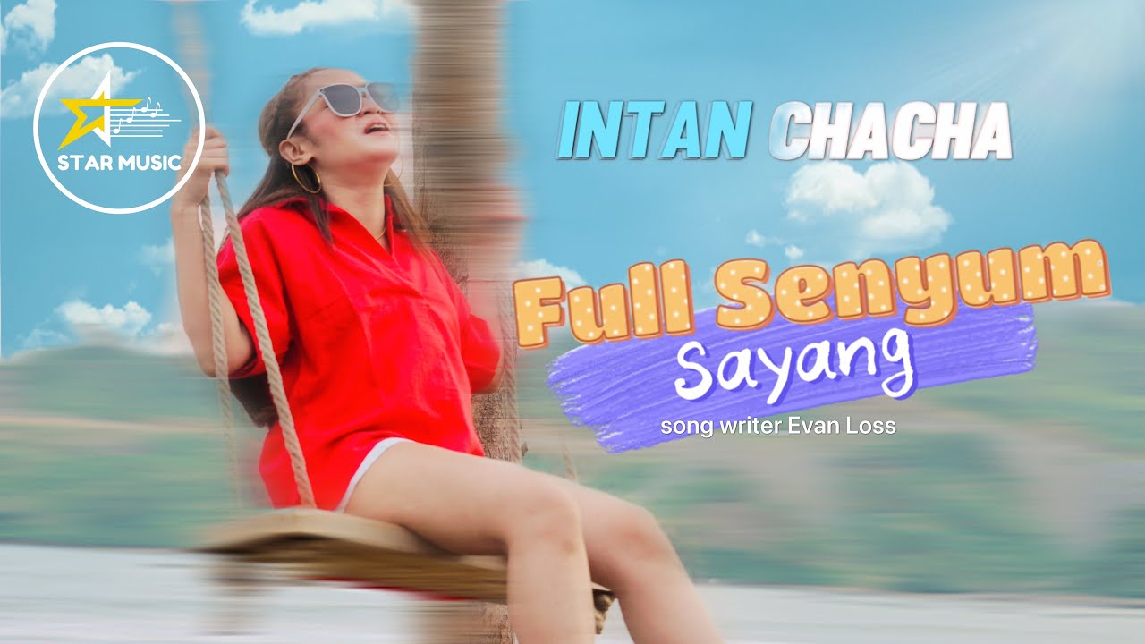 Intan Chacha - Full Senyum Sayang || DJ THAILAND FULL BASS (Official ...