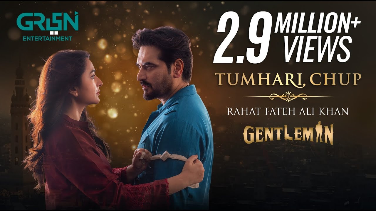 Gentleman Ost Tumhari Chup Rahat Fateh Ali Khan Humayun Saeed