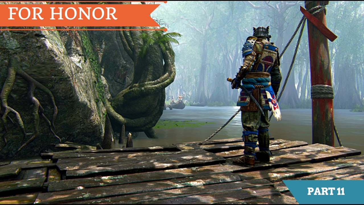 FOR HONOR WalkThrough GamePlay PART 11- (Samurai's Campaign ) - YouTube