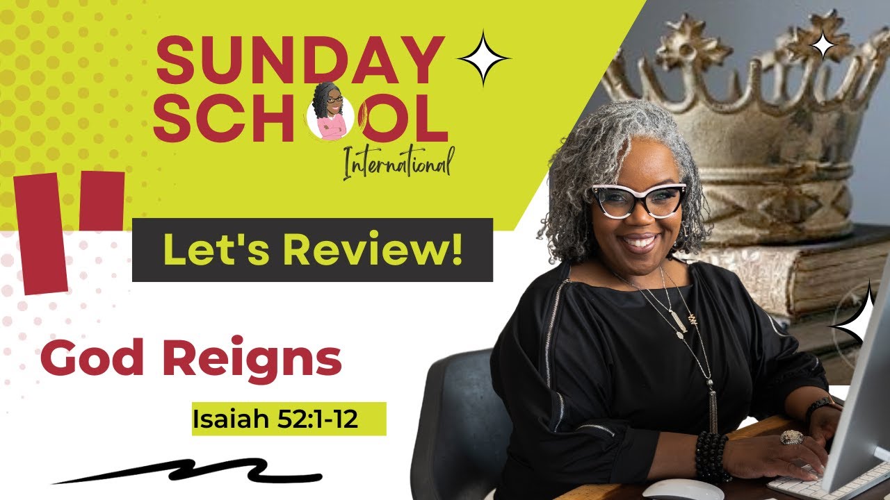📚💚👣 Sunday School Lesson - God Reigns - June 4, 2023 - YouTube