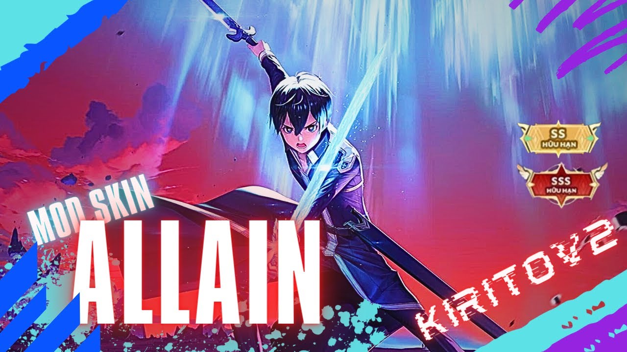 Mod Skin Allain Kirito V2 Siêu Cấp Full Hiệu Ứng Cực Đẹp Liên Quân Mới ...