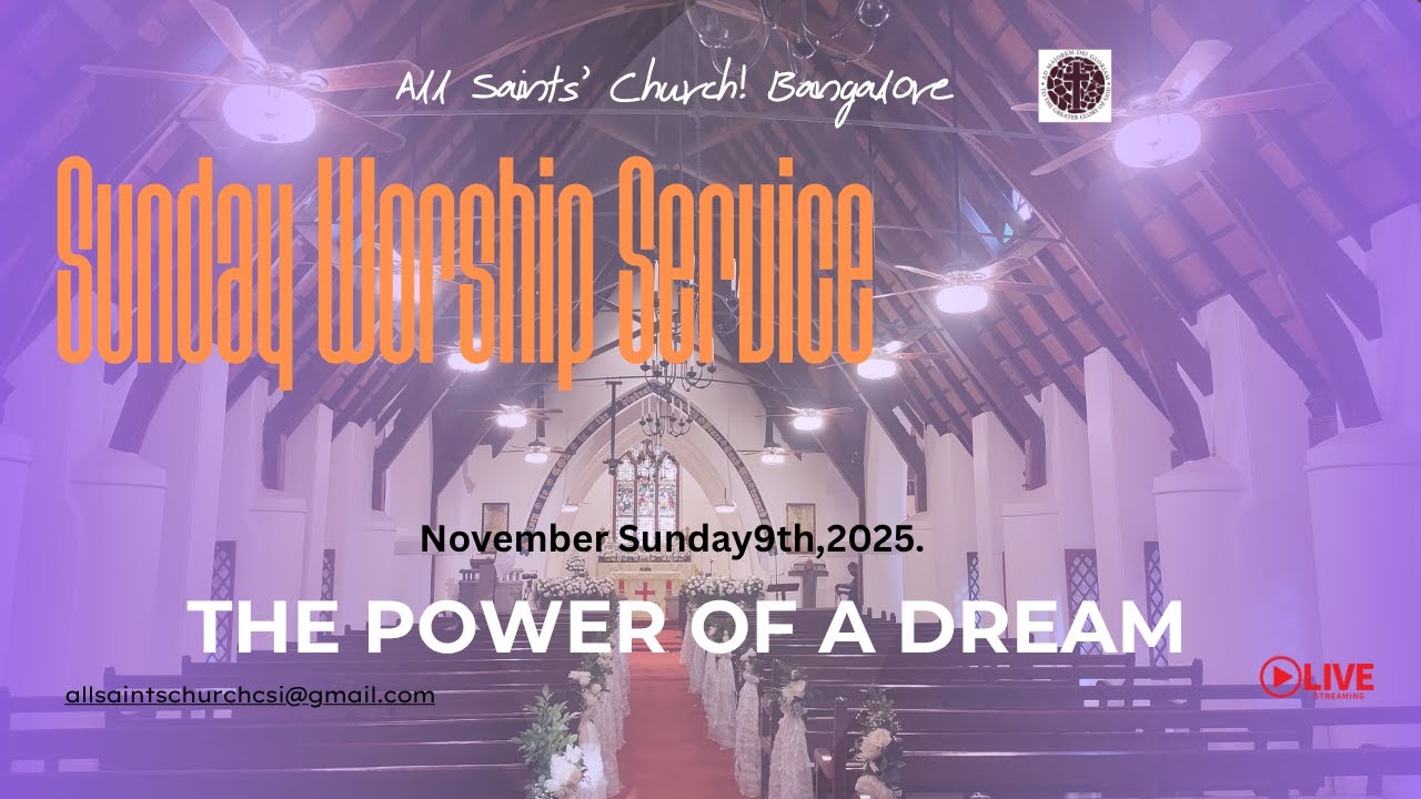 THE POWER OF A DREAM|Sunday, November 9th, 2025| at 8:30 AM |All Saints ...