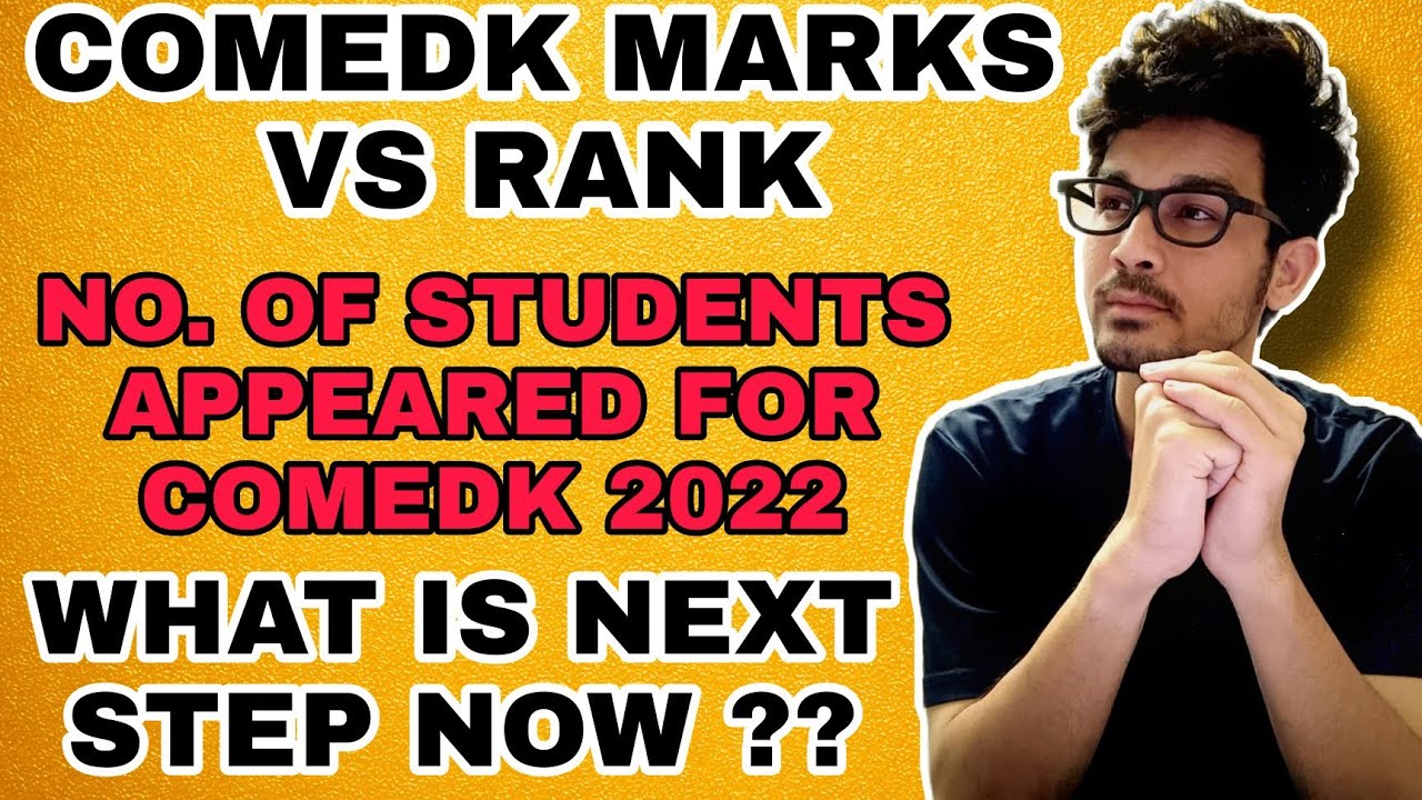 COMEDK 2022 || COMEDK MARKS VS RANK || NUMBER OF STUDENTS APPEARED ...
