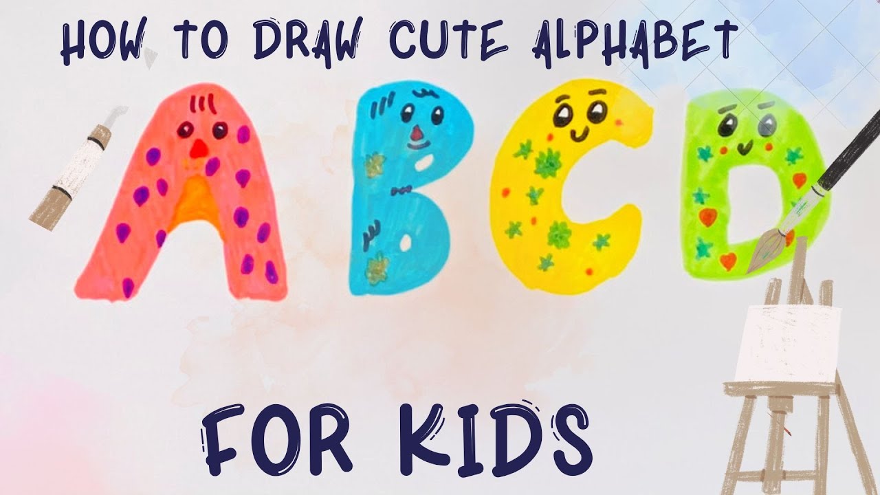 How to Draw ABC cute for kid. - YouTube