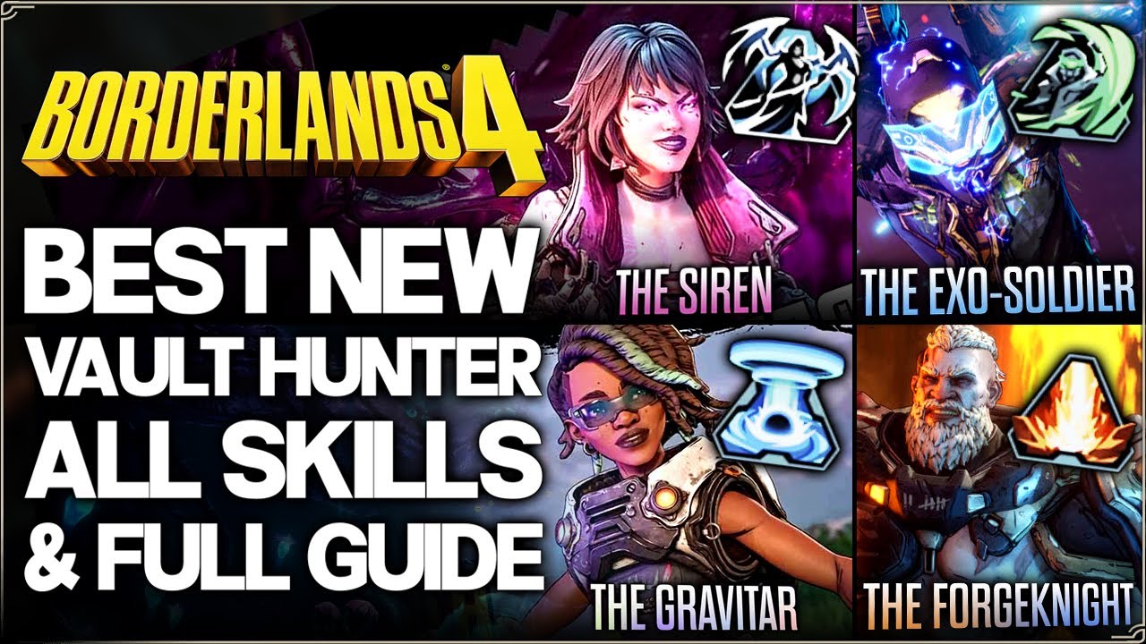 Borderlands 4 - Ultimate Best Vault Hunter Guide - All Skills, Guns ...