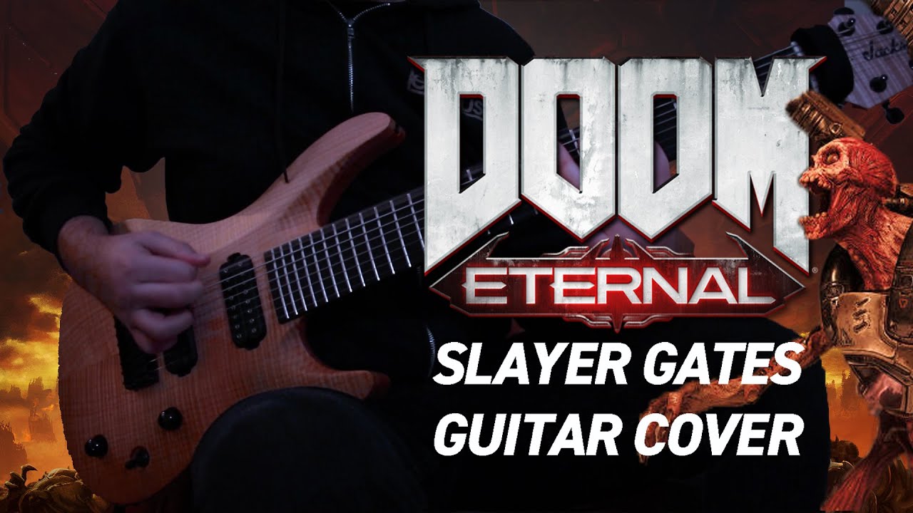 DOOM ETERNAL- Slayer Gates 8 String Guitar Cover - YouTube