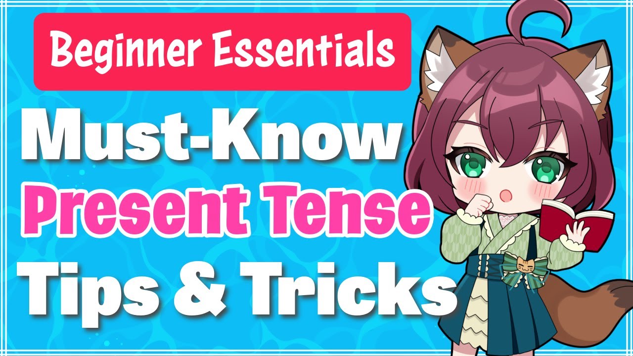 Important Everyday Grammar: Hidden Present Tense Usages - Beginner 🇯🇵 ...