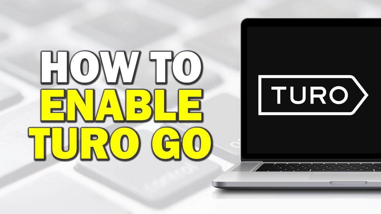 How To Enable Turo Go (Quick Tutorial) - YouTube