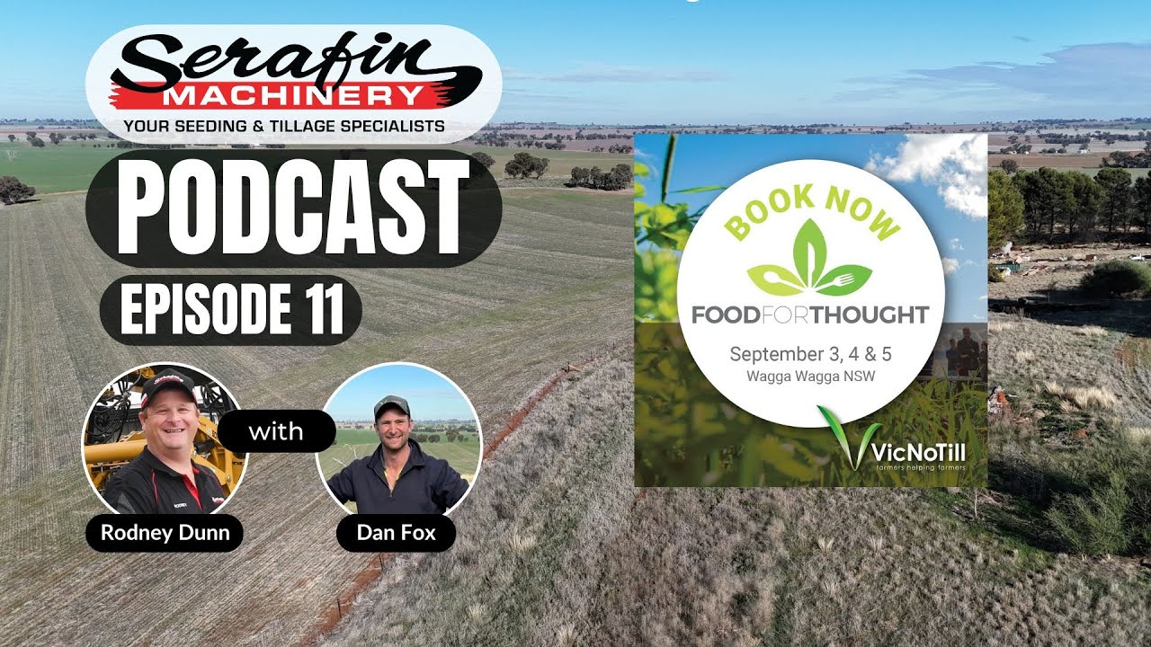 Episode #11 - Dan Fox - VIC No-Till - Sustainable Farming Practices for ...