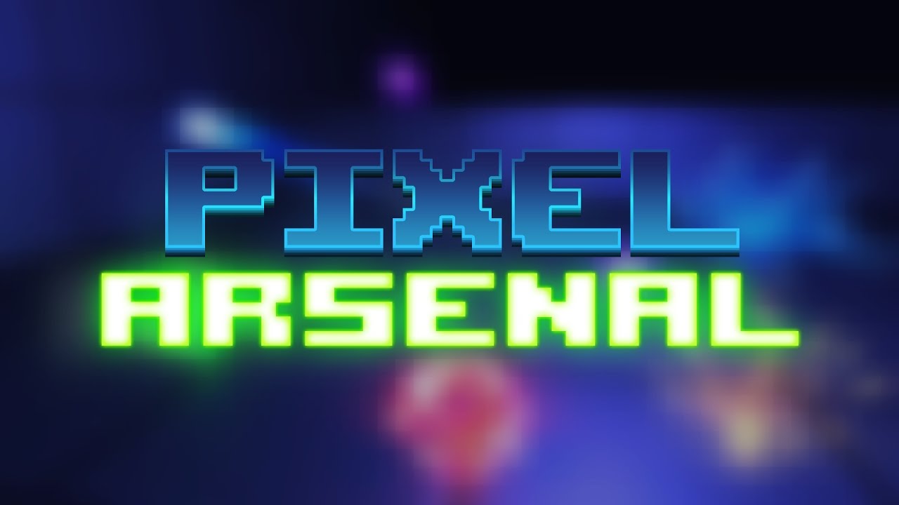 Pixel Arsenal - YouTube