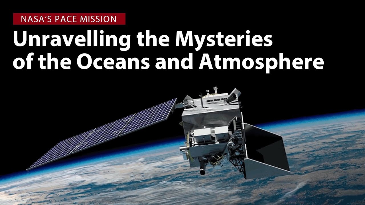 Explore the science of NASA's PACE mission - YouTube