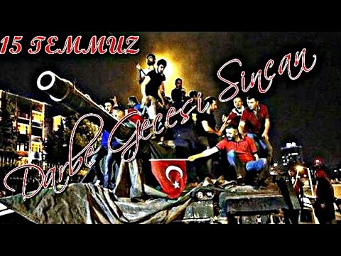 Darbe Gecesi Sincan 15 Temmuz 2016