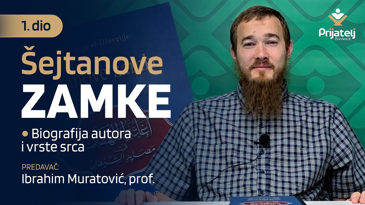 Šejtanove zamke 1. dio - Biografija autora i vrste srca - Ibrahim ...