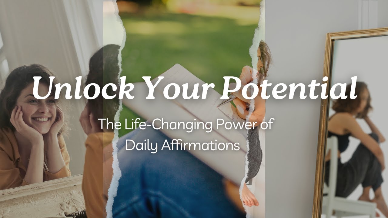 Unlock Your Potential: The Life-Changing Power of Daily Affirmations ...