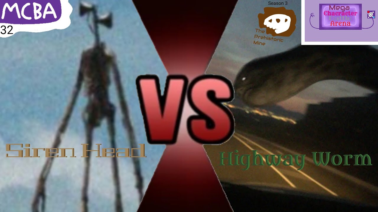 Mega Character Battle Arena Season 3 Ep 32: Siren Head VS Highway Worm ...