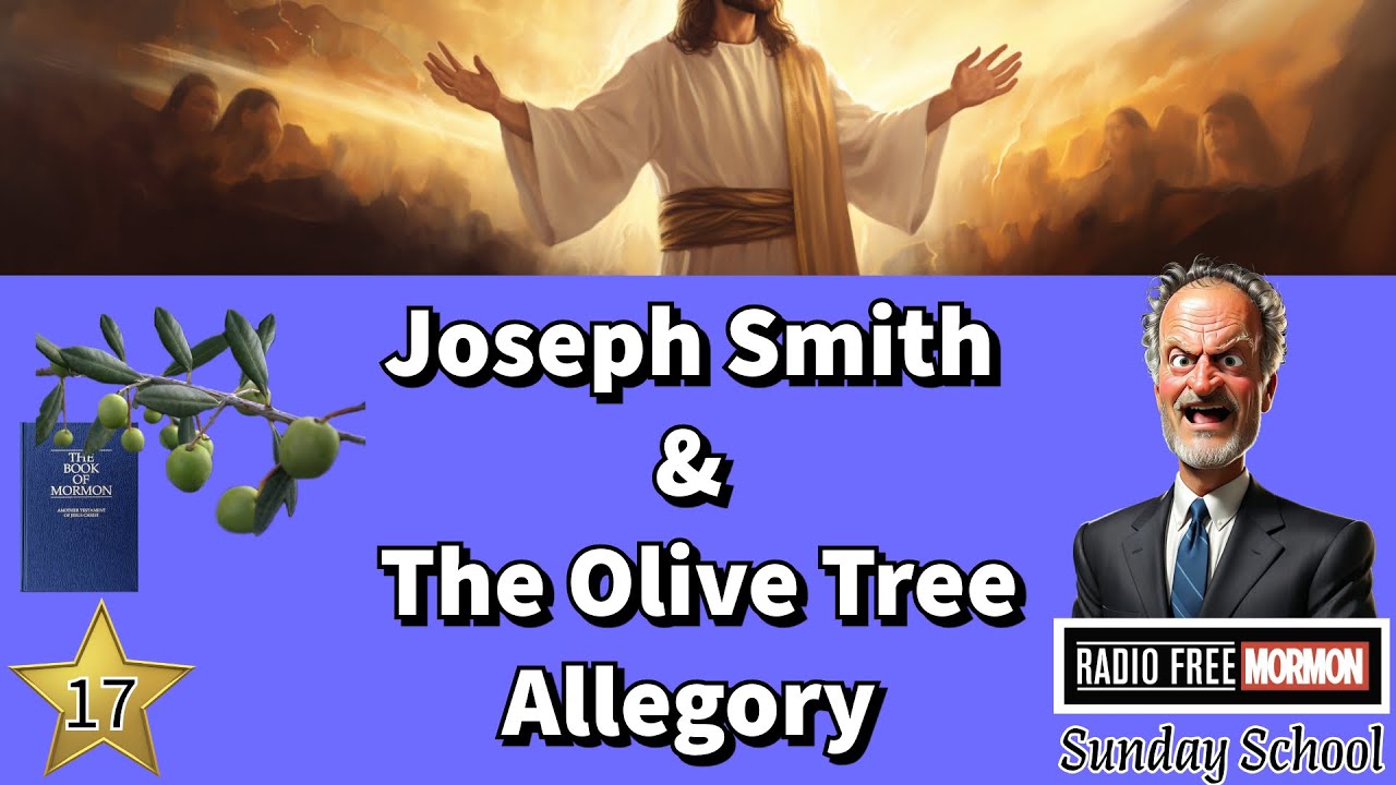 How Joseph Smith Came Up with the Olive Tree Allegory [Mormon Sunday ...