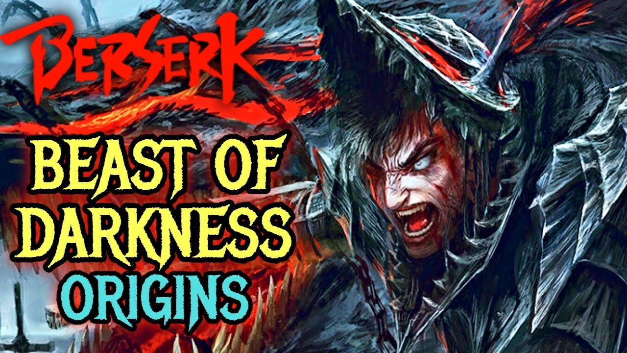 Beast of Darkness Origins - Guts' Inner Malice That May Make Him Lose it All! – Explored - YouTube