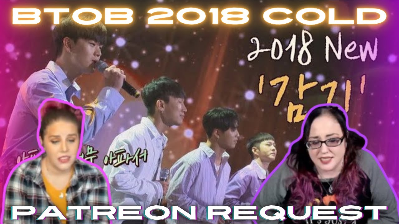 BTOB '2018 Cold' | K-Cord Girls Reaction | PATREON Request - YouTube
