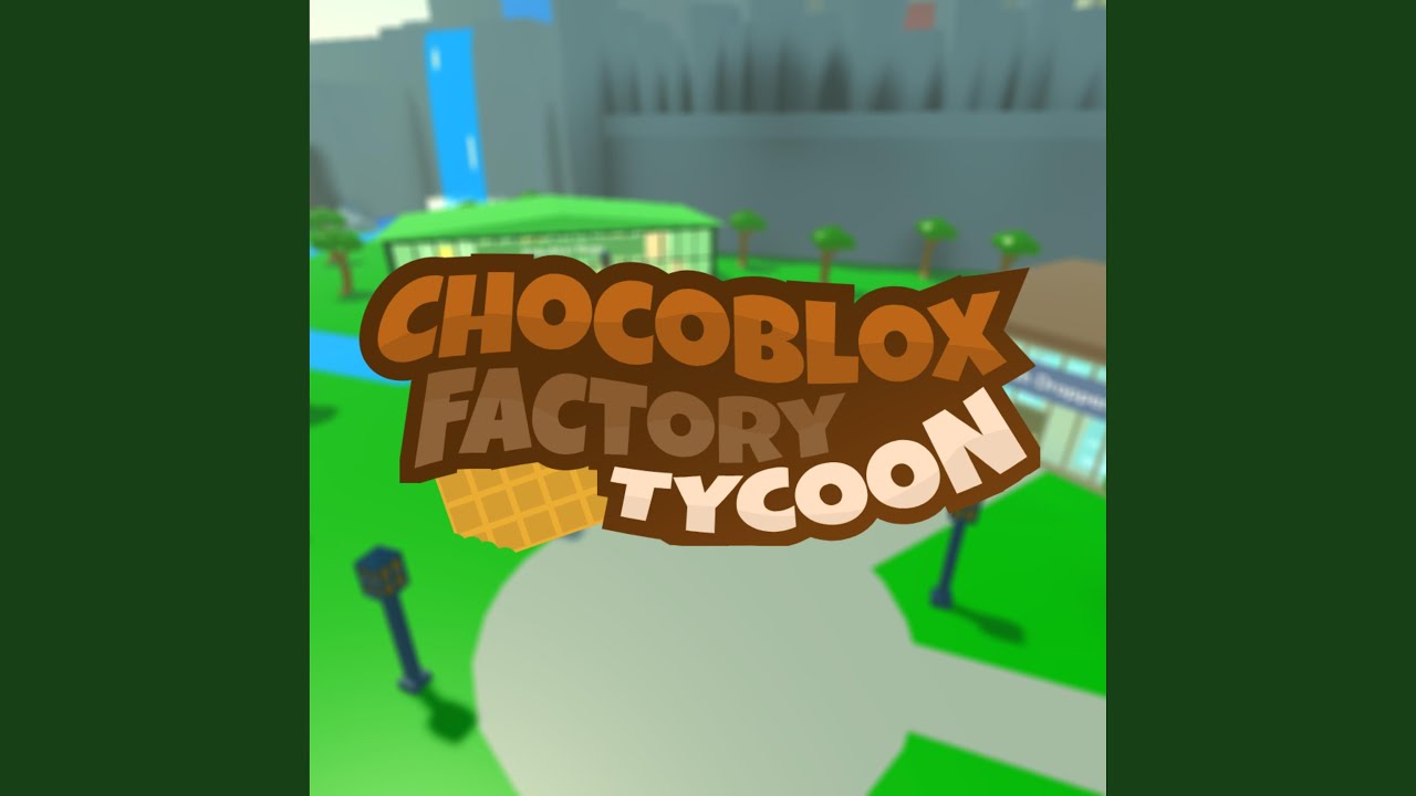 Chocoblox is Sweeter - YouTube