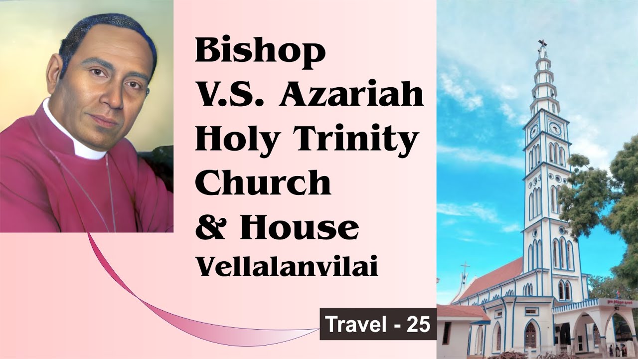 Journey - 25 - Bishop V.S. Azariah | Holy Trinity Church ...