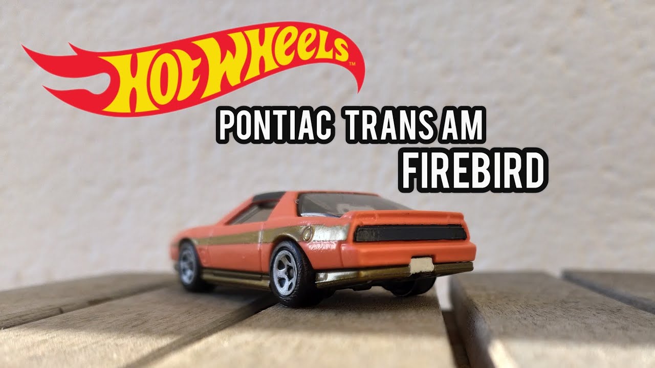 Hot Wheels Custom - Pontiac Trans Am Firebird - YouTube