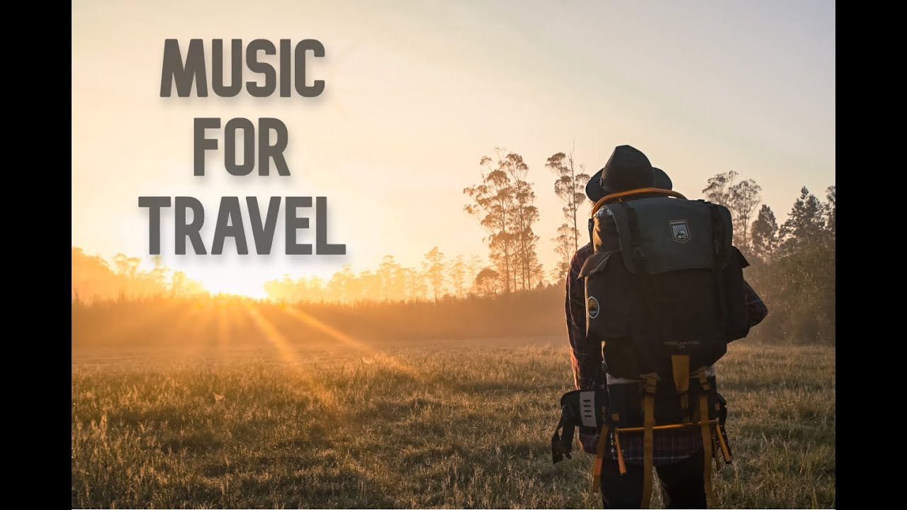 Music for Travel l Beautiful Relaxing Instrumental Music for Journeys ...