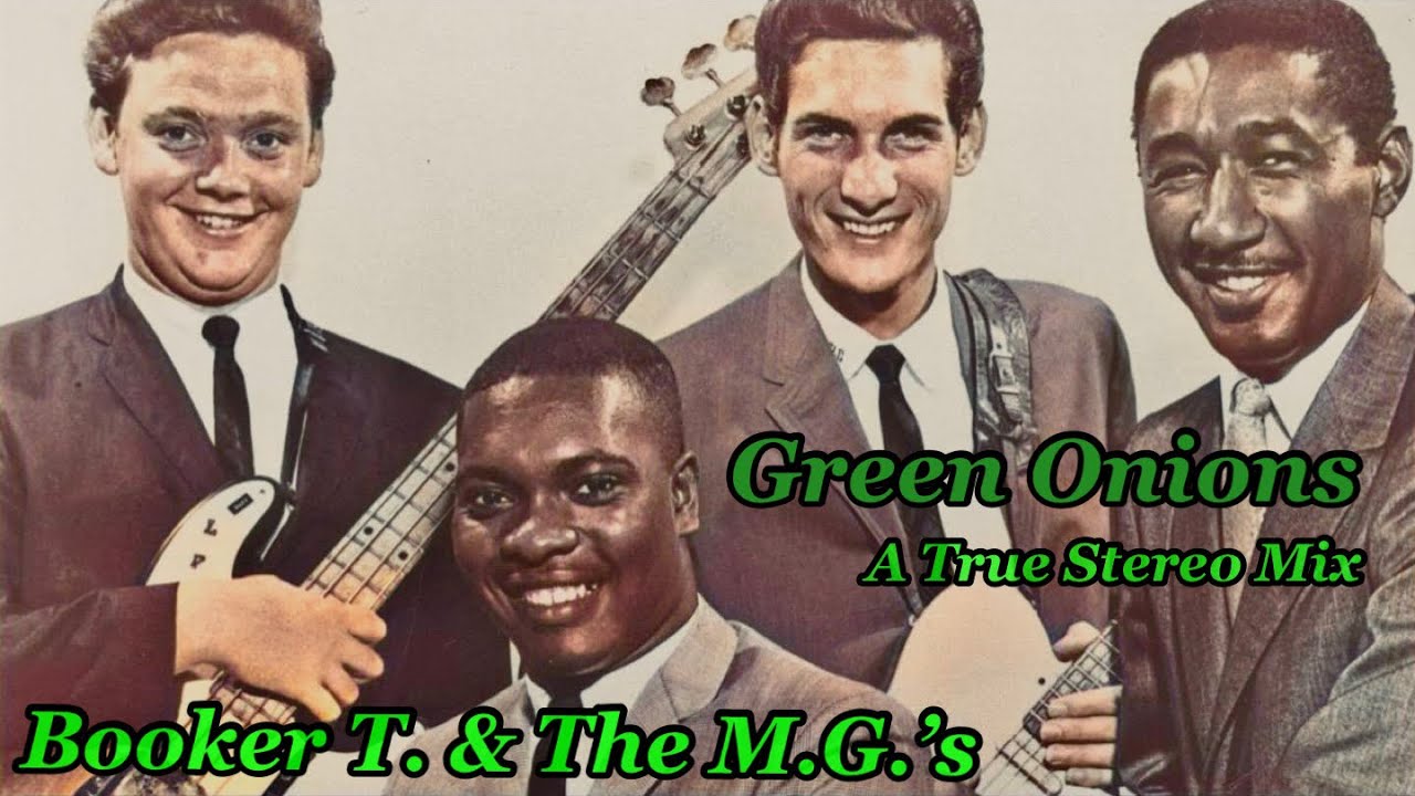 Green Onions (A True Stereo Mix) - Booker T. & The M.G.’s - YouTube
