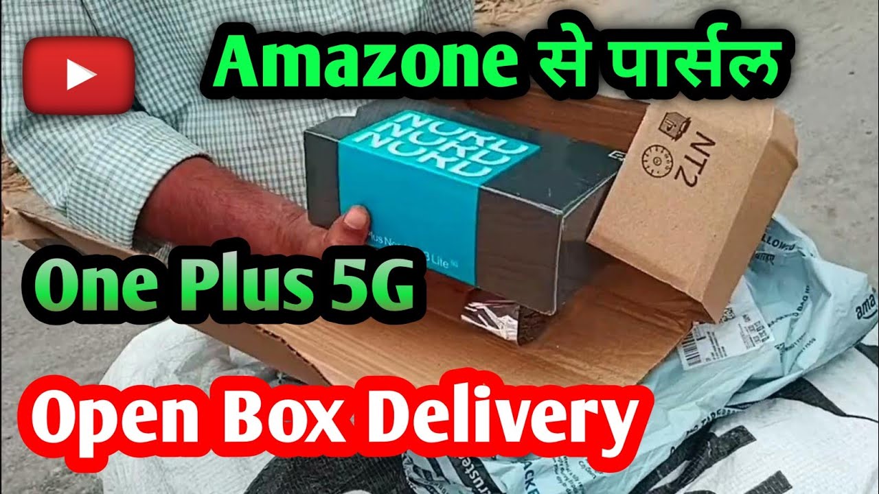 One Plus 5G Mobile Unboxing by Amazon Open Box Delivery || Amazon Order ...