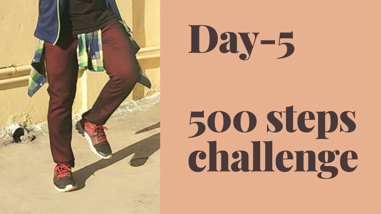 Day 5 Steps Challenge 500 Steps Homeworkout Weightloss