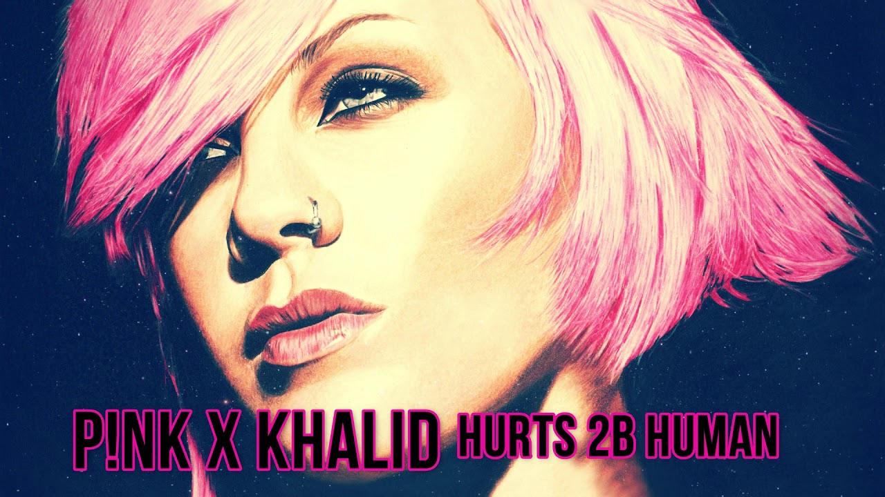 P!nk - Hurts 2B Human Ft. Khalid [1 Hour Extended Version] - YouTube