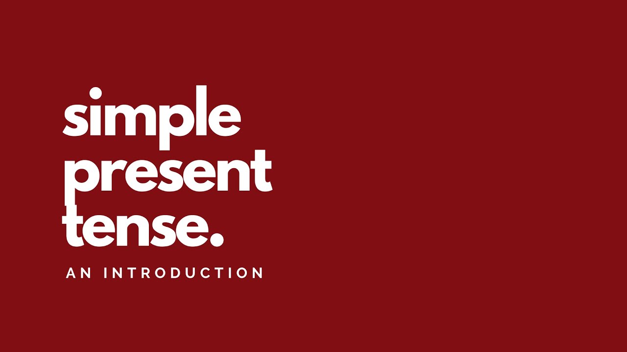 SIMPLE PRESENT TENSE | An Introduction | Pengertian, Pola Kalimat ...