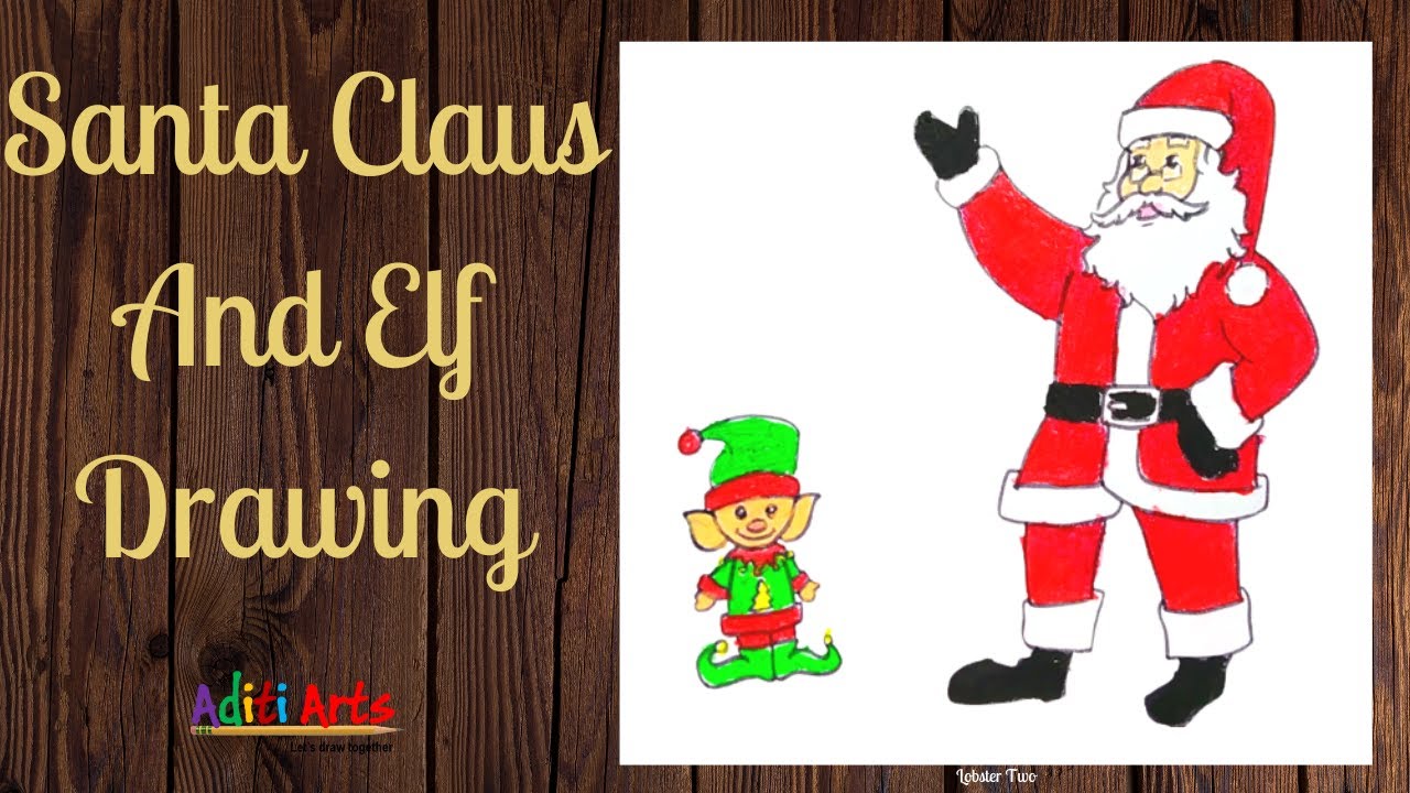 Santa Clause Drawing | Santa Clause and Elf Drawing | Aditi Arts - YouTube