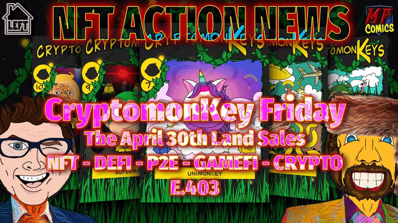 CryptomonKey Friday -NFT ACTION NEWS E.402 - YouTube