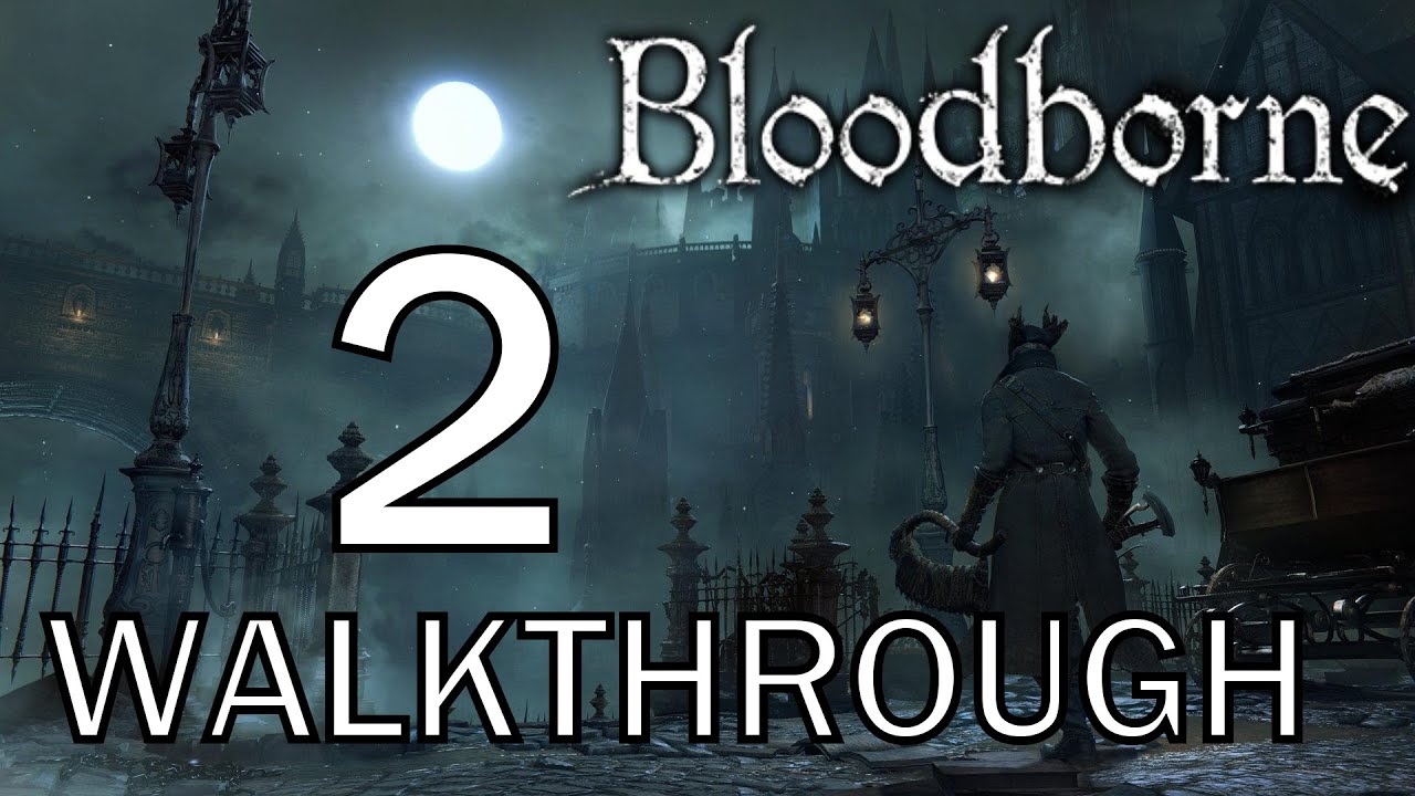 Bloodborne - Open Second Gate Central Yharnam - Lets Play Walkthrough ...
