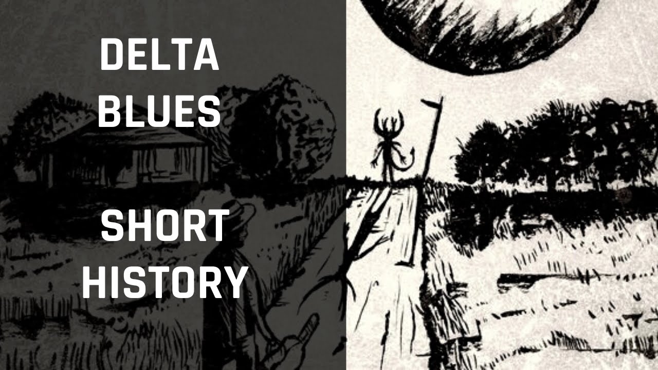 Delta Blues - Short History - YouTube