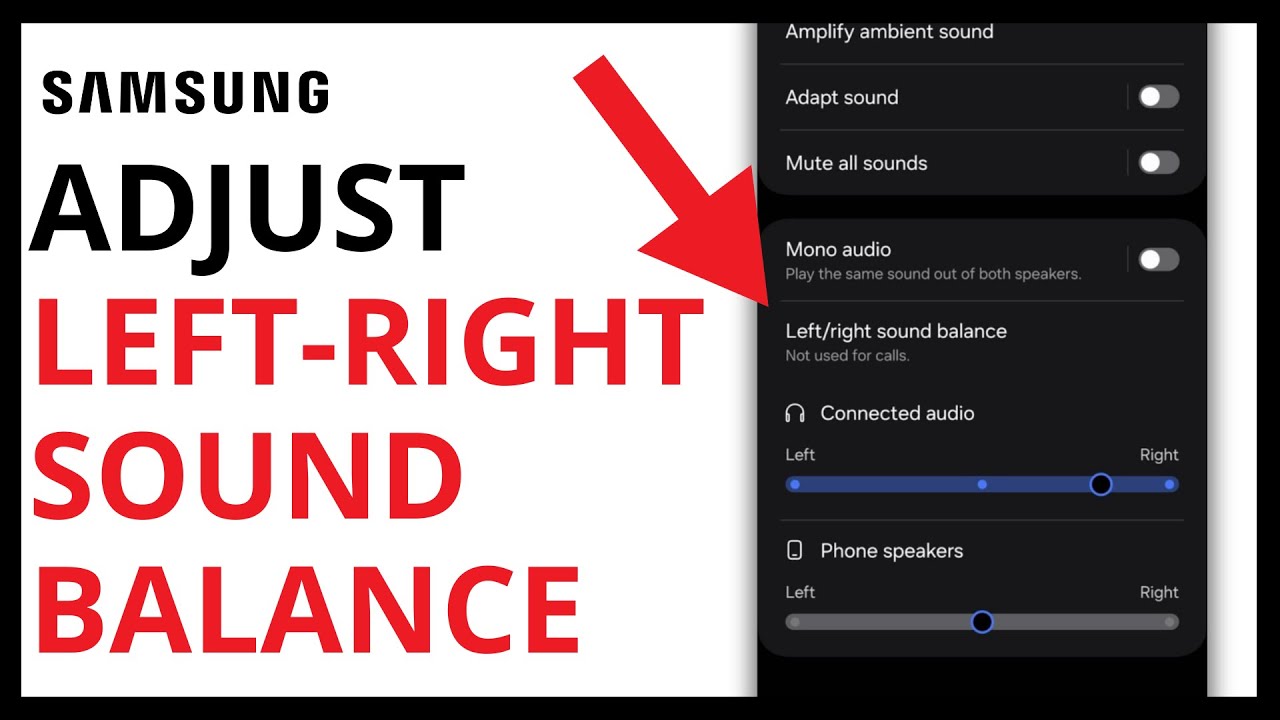 How to Adjust Left Right Sound Balance on Samsung Galaxy - YouTube