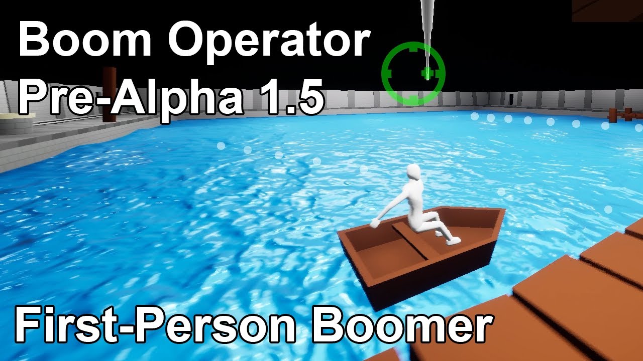 Boom Operator - Pre-Alpha 1.5 - First-Person Boomer - YouTube
