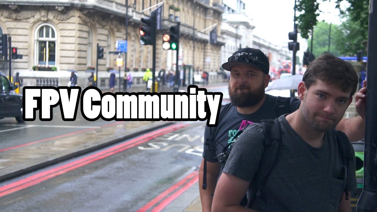 Why FPV is the Greatest Community In the World - YouTube