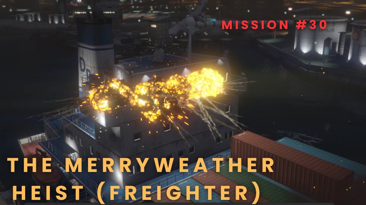 GTA 5 Mission #30 The Merryweather Heist Freighter 4K 60fps - YouTube