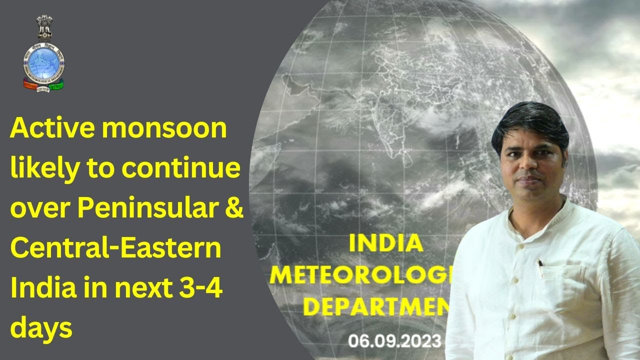 Active monsoon likely to continue over Peninsular & Central-Eastern ...
