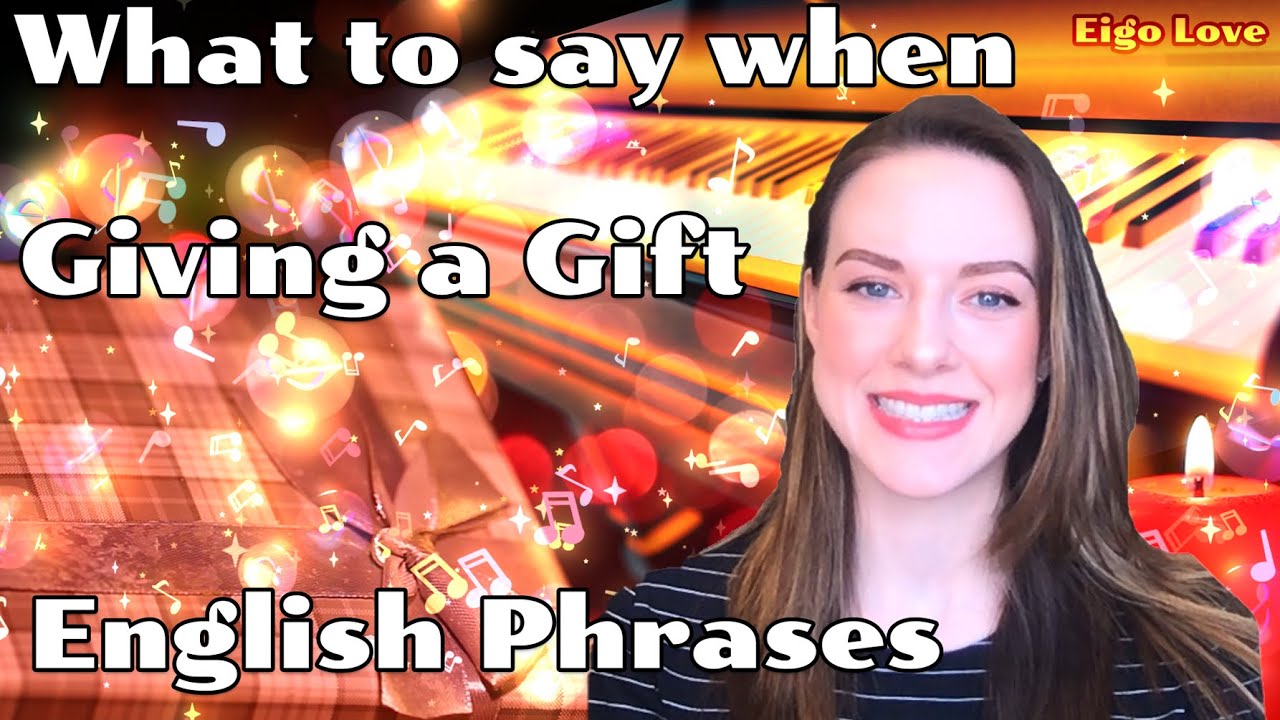 What to say when Giving a Gift | Learning English - YouTube