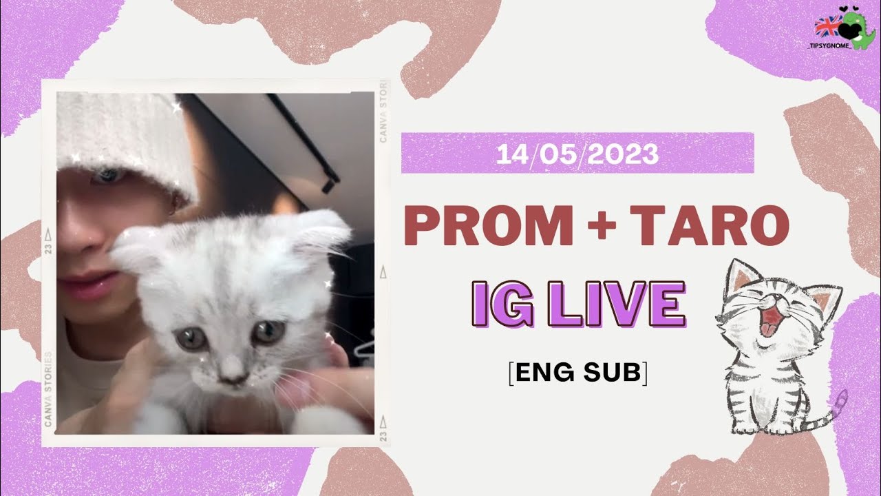 [ENG] 14-05-2023 Prom Ratchaphat - IG Live with Taro #prompayy # ...